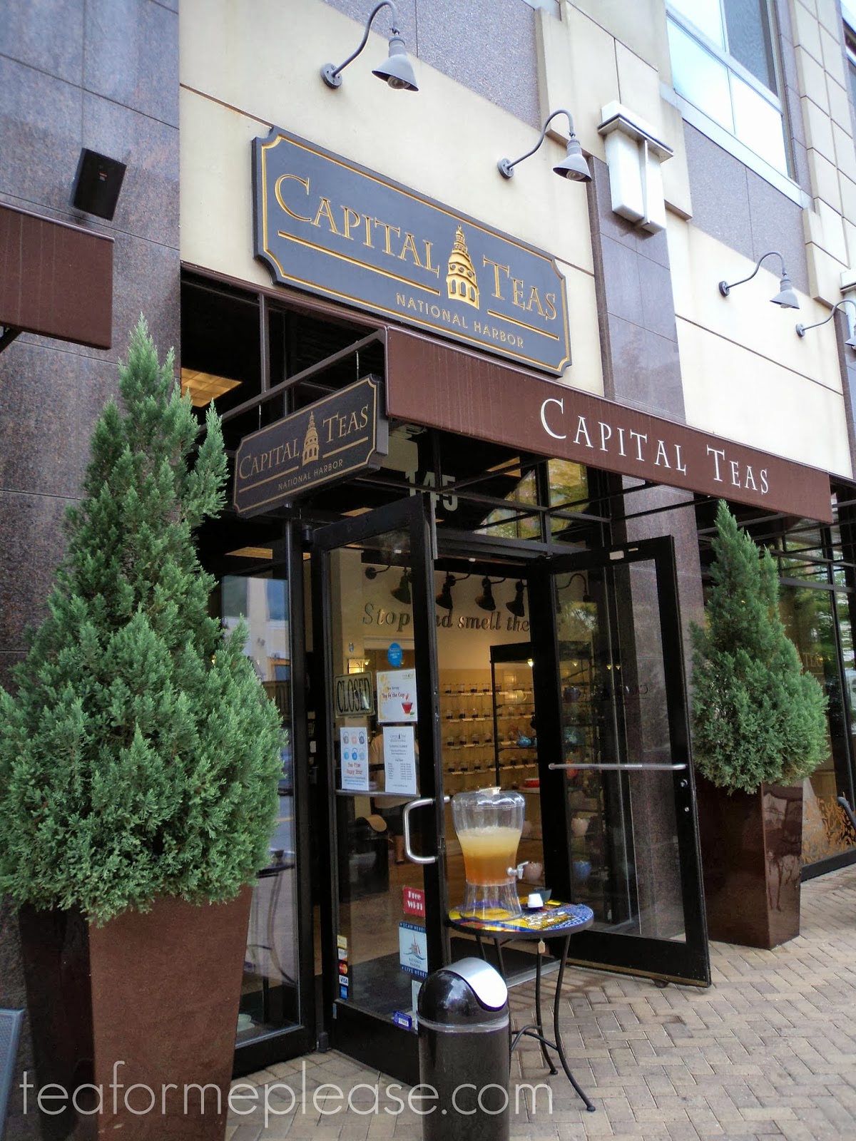 Tea Places: Capital Teas - National Harbor - Tea for Me Please