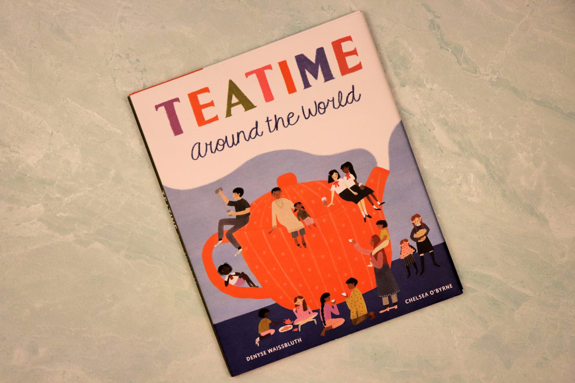 Teatime Around the World by Denyse Waissbluth - Tea for Me Please