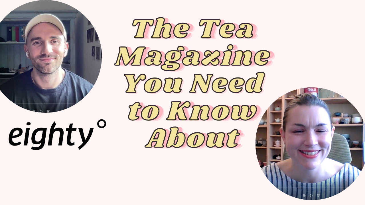 The Tea Magazine You Need to Know About - Tea for Me Please